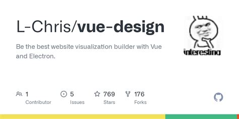 Github L Chrisvue Design Be The Best Website Visualization Builder With Vue And Electron