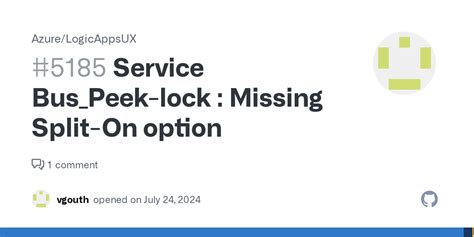 Service Buspeek Lock Missing Split On Option · Issue 5185 · Azurelogicappsux · Github