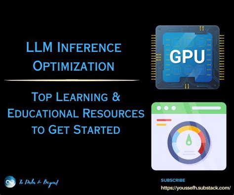 Getting Started With Llm Inference Optimization Best Resources