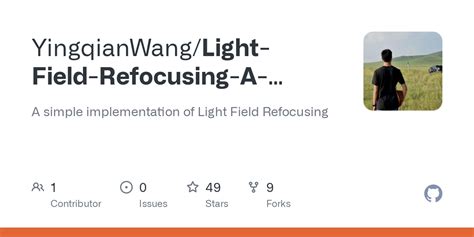 Github Yingqianwanglight Field Refocusing A Demo A Simple