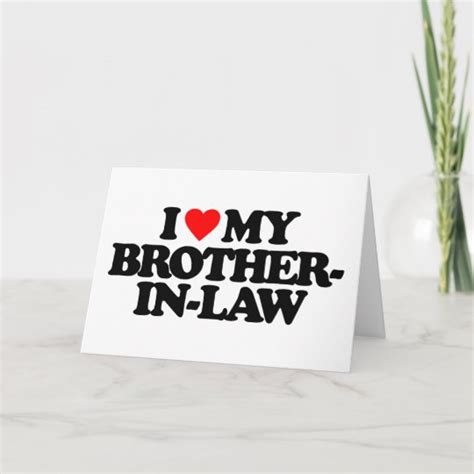 I Love My Brother In Law Card