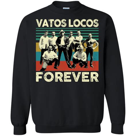 Vatos Locos Forever Vintage Shirt Hoodie Ladies Tee