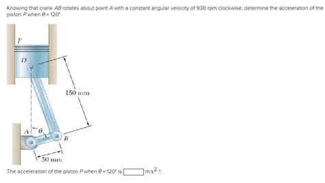 Solved Knowing That Crank A B Rotates About Point