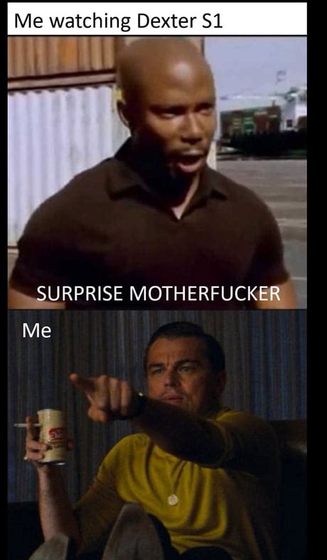 Surprise Motherfucker Dexter