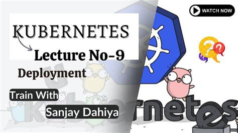 Day 9 Kubernetes Deployment Kubernetes Mastery Course For Beginners