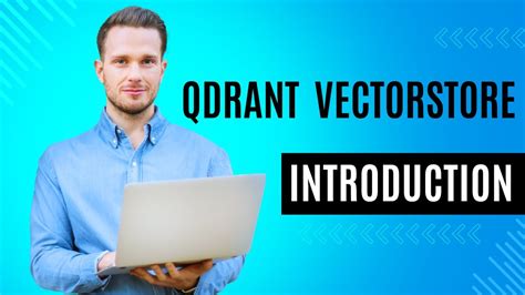 Introduction To Qdrant Vectorstore Youtube