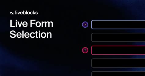 Live Form Selection Liveblocks Example