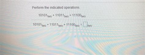 Solved Add The Given Numbers In The Indicated Base 10two