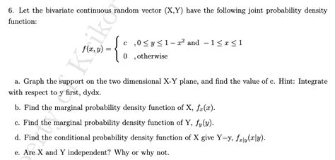 Solved 6 Let The Bivariate Continuous Random Vector Xy