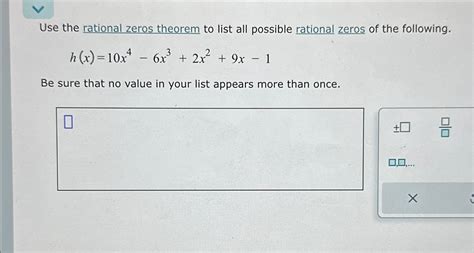 solved use the rational zeros theorem to list all possible