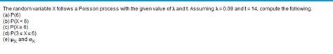 Solved The Random Variable X Follows A Poisson Process With