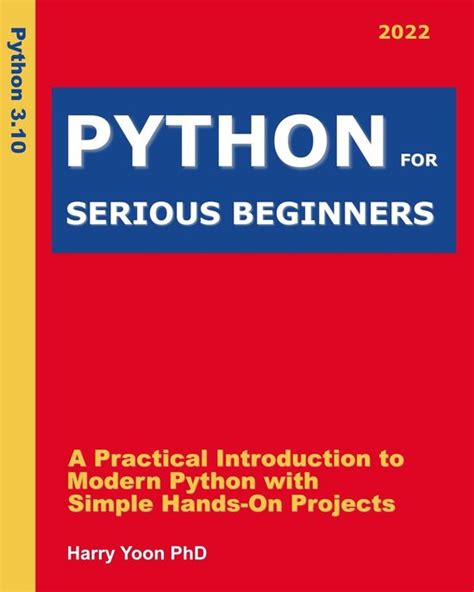 Real Programming Lessons For Smart Learners 2 Python For Serious Beginners A