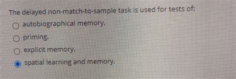 solved the delayed non match to sample task is used for