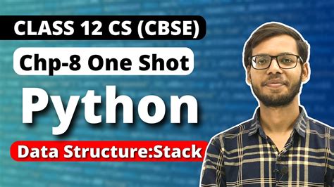 Stacks In Python One Shot Chapter 8 Class 12 Computer Science Class 12 Python Youtube