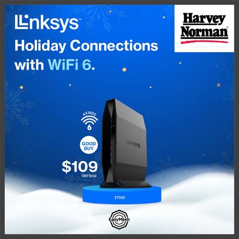 8 Dec 2022 Onward Harvey Norman Linksys Routers And Systems Deal