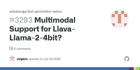multimodal support for llava llama 2 4bit · issue 3293 · oobabooga text generation webui · github