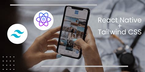 Effortlessly Integrate Tailwind Css In React Native By Augustine Ezeh
