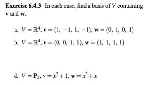 Solved Exercise In Each Case Find A Basis For V That Chegg Com