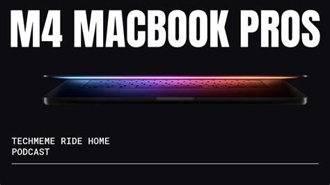 The M4 Macbook Pros Are Here Everything That Is New And Notable