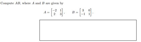 Solved Compute Ab Where A And B Are Given By