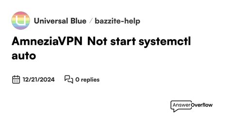 Amneziavpn Not Start Systemctl Auto Universal Blue