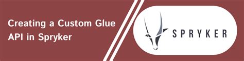 Creating A Custom Glue API In Spryker Bluethinkinc Blog
