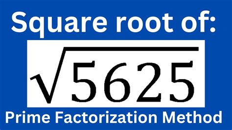 Square Root Of 5476 L Prime Factorization Method Youtube