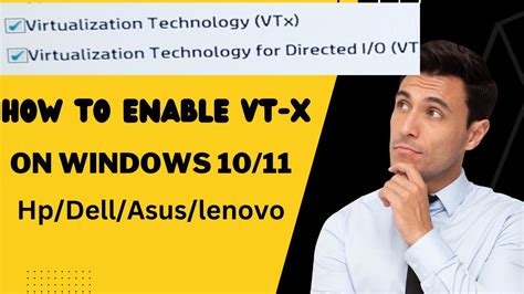 How To Enable Virtualization Technology Vt X On Pcs Hp Dell Lenovo Asus Youtube