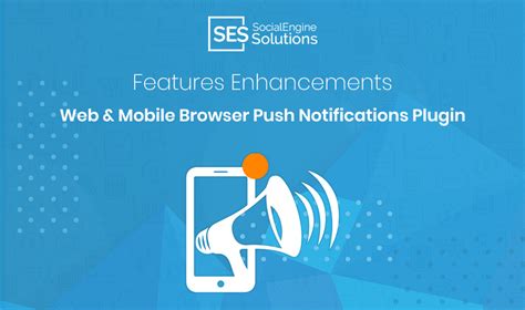Upgrades In Web Mobile Browser Push Notifications Plugin Sns