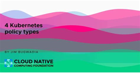 Razorops Inc On Linkedin The 4 Kubernetes Policy Types Cloud Native Computing Foundation