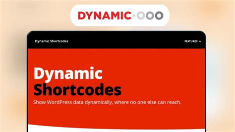 Dynamic Shortcodes Lifetime Deal Effortless Dynamic Content Management