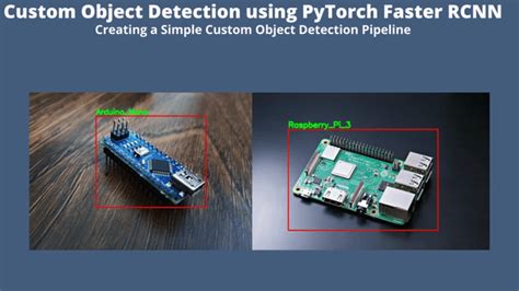 Tutorial Custom Object Detection Using Pytorch Faster Rcnn R