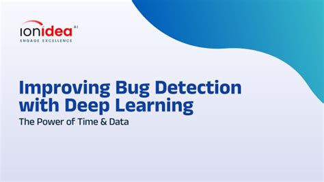 deeplearning bugdetection ai machinelearning techinnovation… ionidea