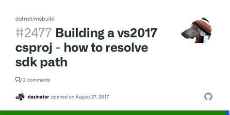 Building A Vs2017 Csproj How To Resolve Sdk Path · Issue 2477