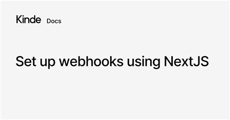 Set Up Webhooks Using Nextjs Kinde Docs