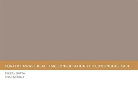 Context Aware Real Time Consultation For Continuous Care Ppt