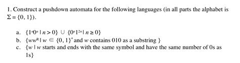 Solved 1 Construct A Pushdown Automata For The Following