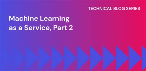 Machine Learning As A Service Part 2 How We Built Mlaas Supportlogic