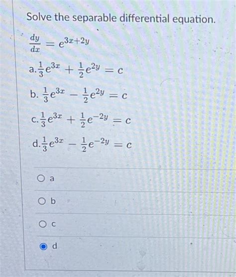 Solved Solve The Separable Differential Equation Dy Dx