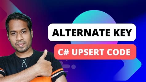 use upsert action with alternate key sample code and demo in dataverse youtube