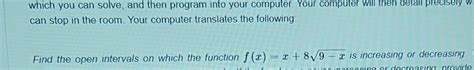 Solved Find The Open Intervals On Which The Function Chegg