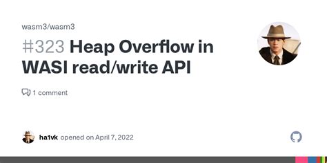 heap overflow in wasi read write api · issue 323 · wasm3 wasm3 · github