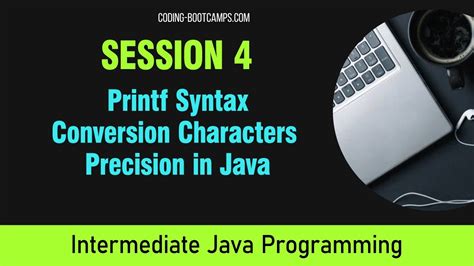 Intermediate Java Programmingsession 4 Printf Syntaxconversion