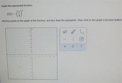 Solved Graph The Exponential Function X Plot Five Chegg