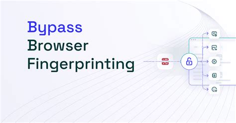 What Is Browser Fingerprinting And How To Bypass It ZenRows