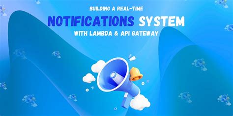 Building A Real Time Notifications Microservice With Aws Lambda And Api