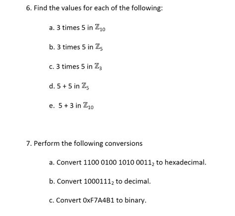 Solved 6 Find The Values For Each Of The Following A 3 Times 5 In Z10 B 3 Times 5 In Z5 C