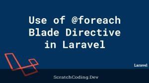 How To Use The Foreach Blade Directive In Laravel