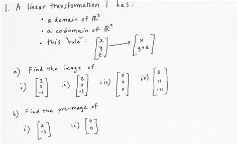 Solved 1 A Linear Transformation I Has A Domain Of R3 Chegg Com
