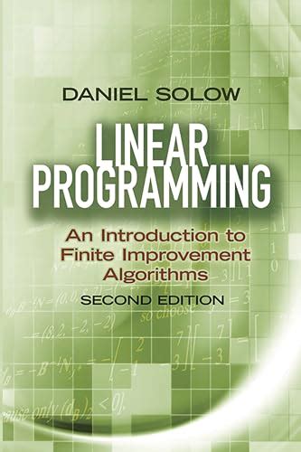 Linear Programming An Introduction To Finite Improvement Algorithms Second Edition Dover